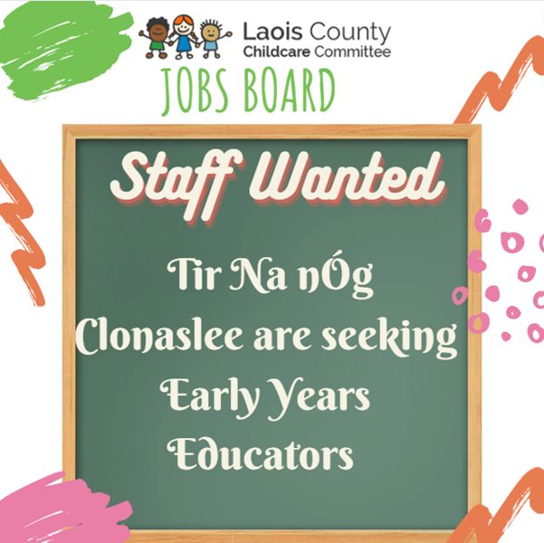 Staff Wanted - Clonaslee - Laois County Childcare Committee