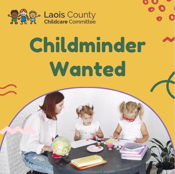 Childminder Wanted - Timahoe/Ratheniska/Stradbally Area - Laois County ...