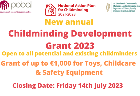 CHILDMINDING DEVELOPMENT GRANT 2023 - Closing Date 14th July 2023 - Laois County Childcare Committee