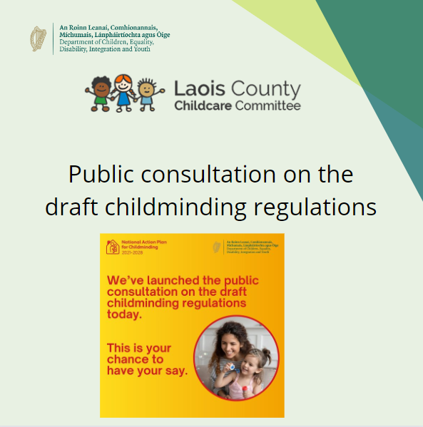 Public consultation on the draft childminding regulations - Laois ...