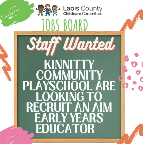 Kinnitty Community Playschool are looking to recruit an AIM Early Years ...